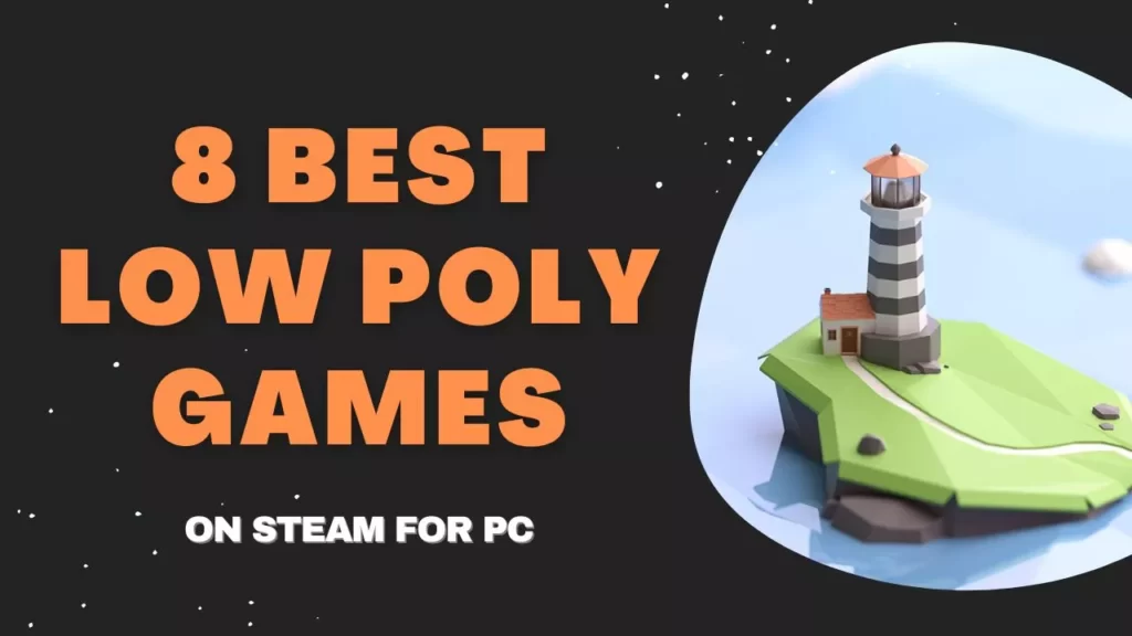8 Best Low Poly Games for PC - GamersWiz